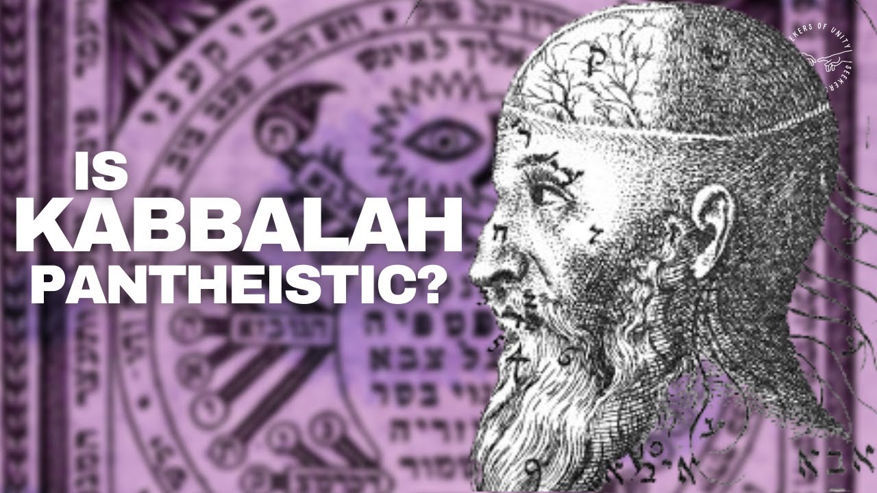 God of the Kabbalists | Pantheism & Kabbalah - YouTube