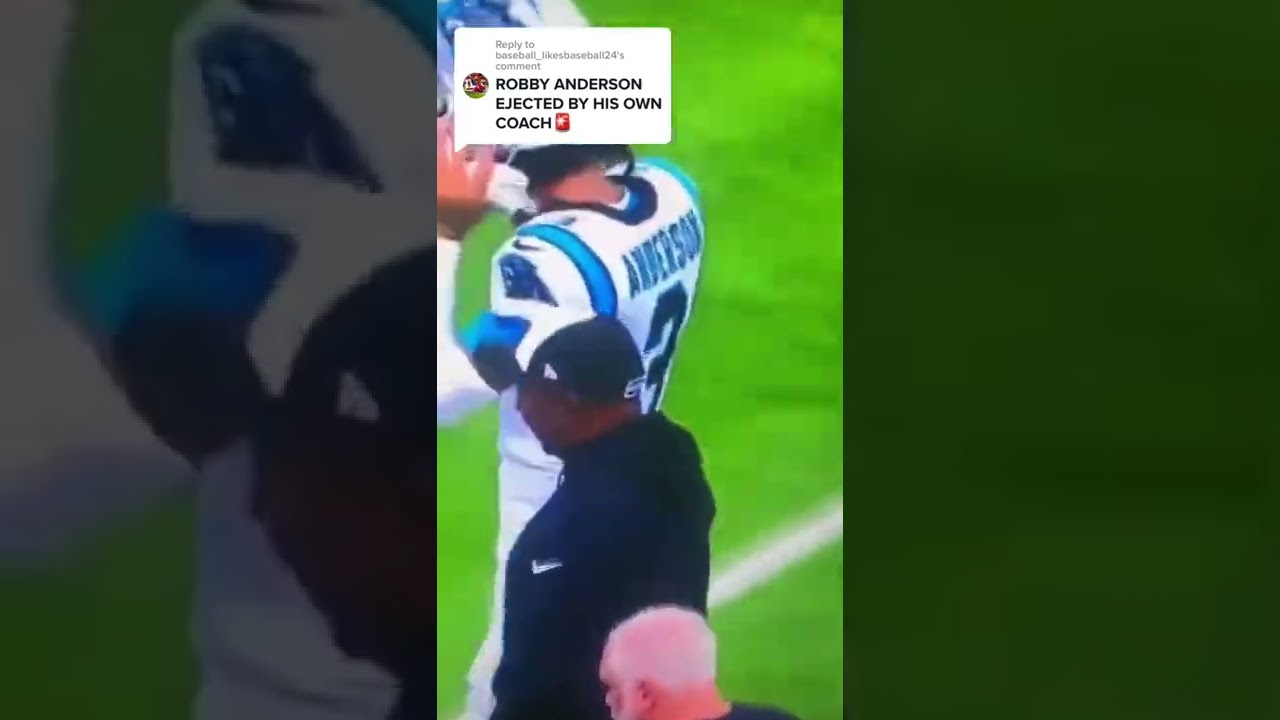 Robbie Anderson ejected during the Carolina Panthers from his own coach ...