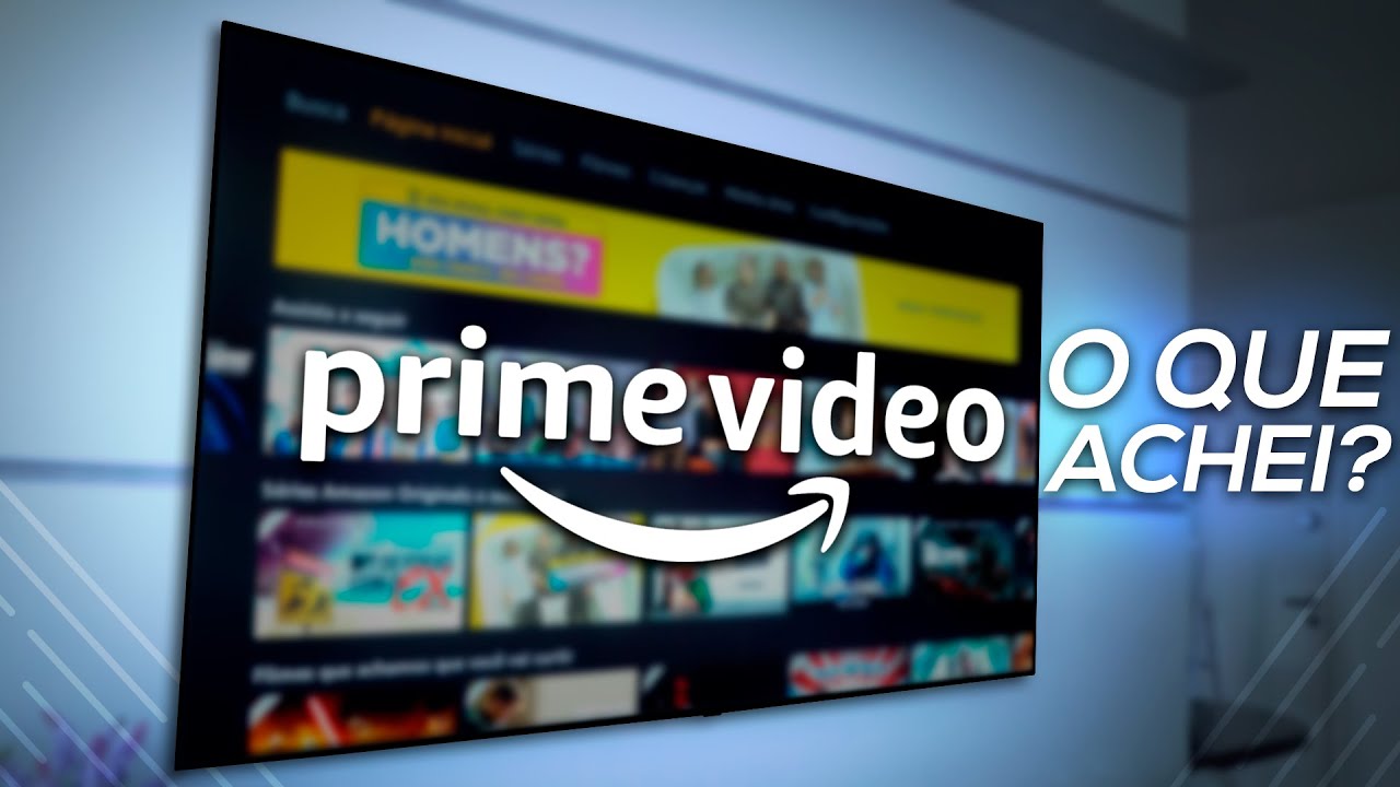 PRIME VIDEO é BOM mesmo?! ANÁLISE depois de 6 MESES usando! - YouTube