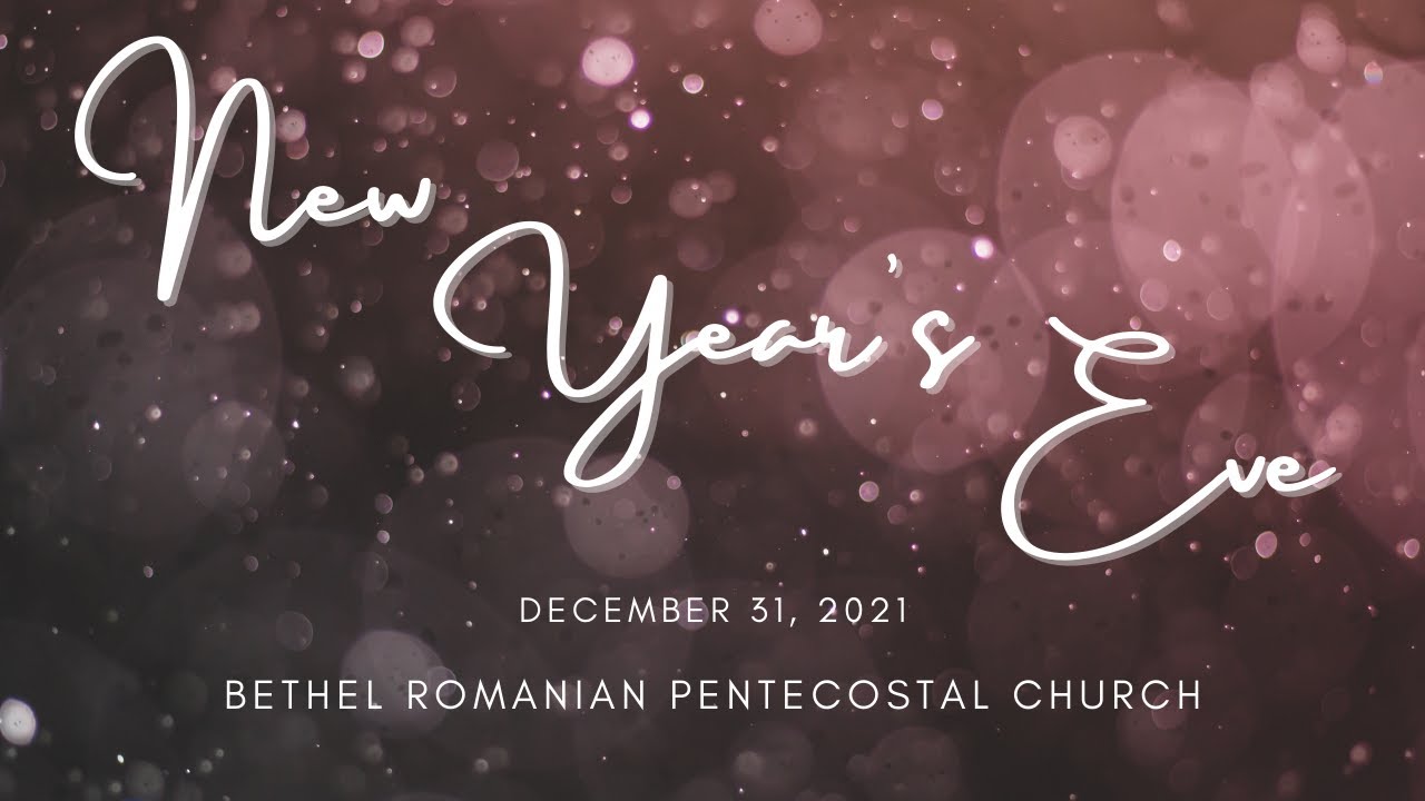 New Year's Eve Service - December 31, 2021 - YouTube