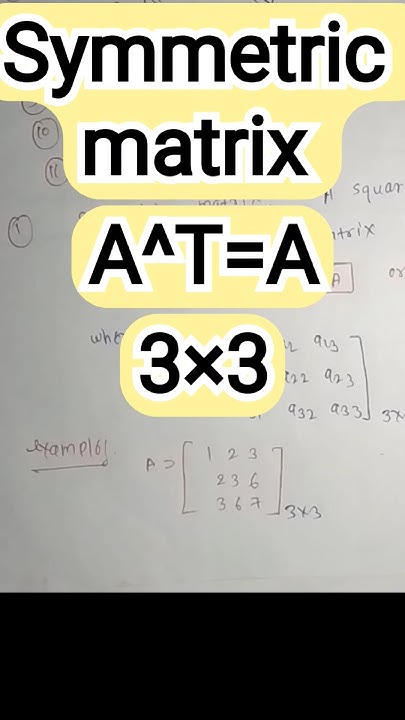 Symmetric matrix ll A^T=A ll Find The Symmetric matrix #symmetricmatrix ️ ️ - YouTube
