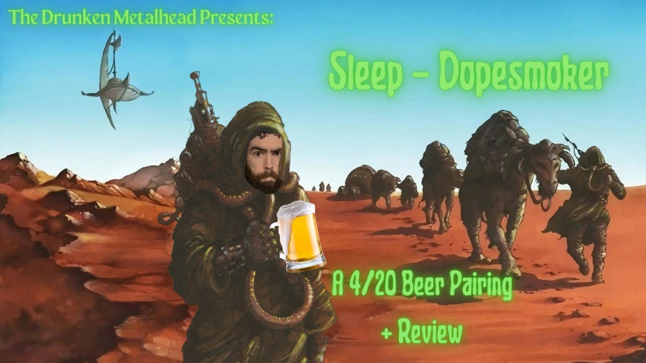 Metal and Beer Pairing #6: Sleep - Dopesmoker - YouTube