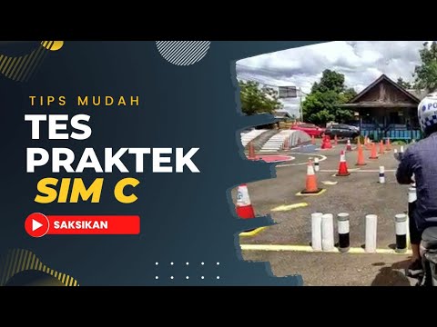 PRAKTEK UJIAN SIM SUSAH? TIPS LULUS!! ,Tes Praktek SIM C, # ...