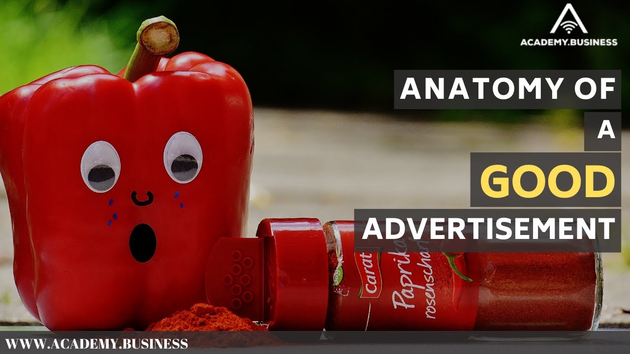 Anatomy of a Good Advertisement. Are you doing it the Right Way? - YouTube