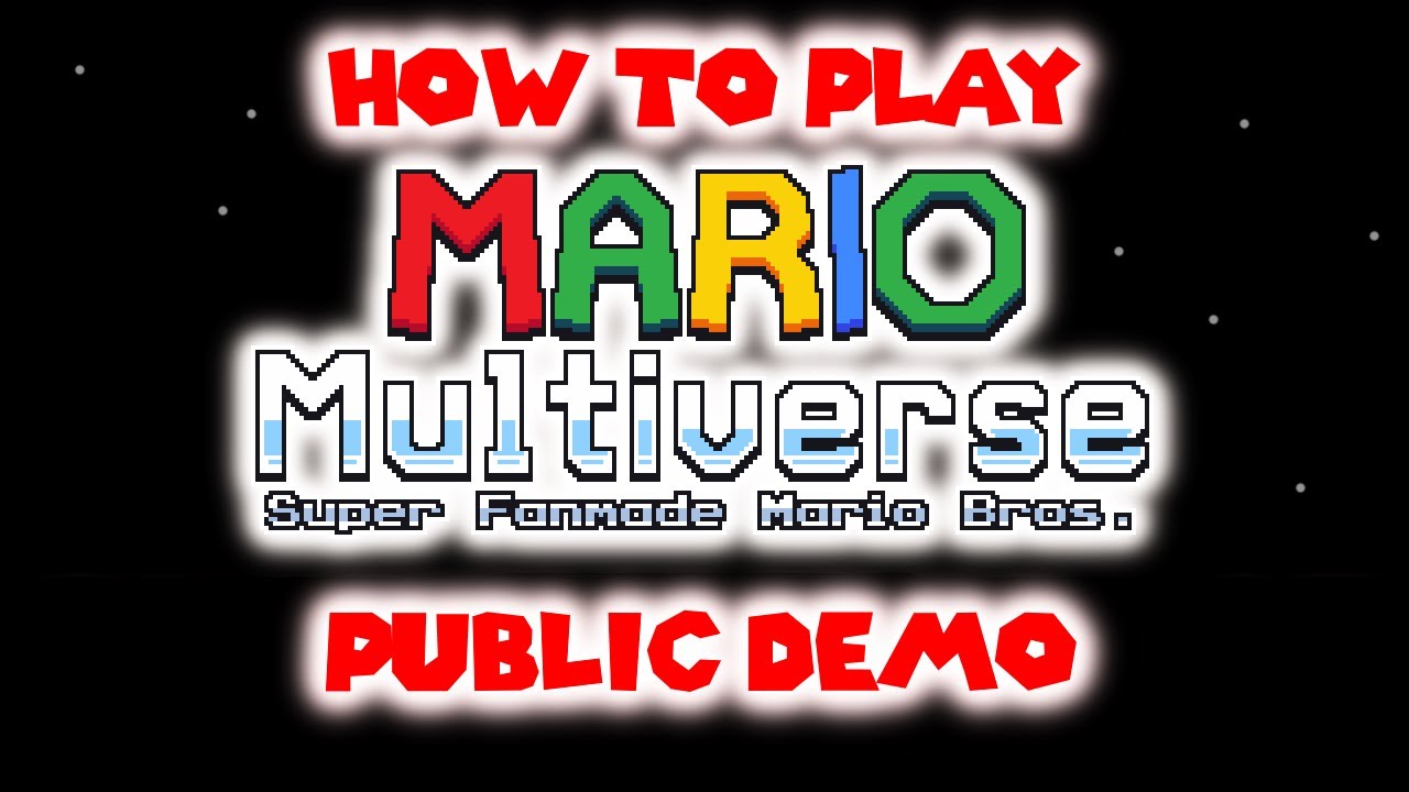 HOW TO PLAY MARIO MULTIVERSE PUBLIC DEMO - YouTube