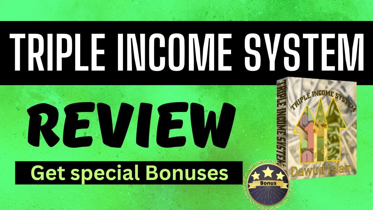 Triple Income System Review & Bonuses Make Money with all in one ...