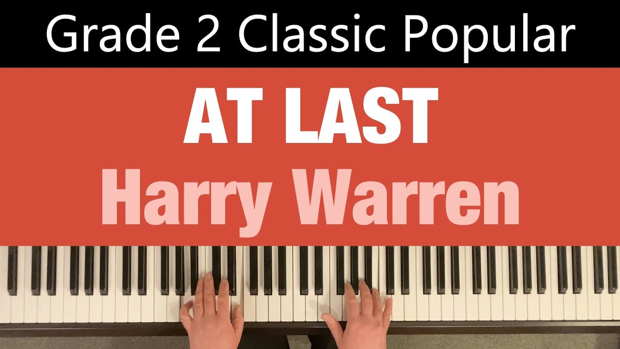 AT LAST | Mack Gordon & Harry Warren | Grade 2 Classic Popular Piano ...