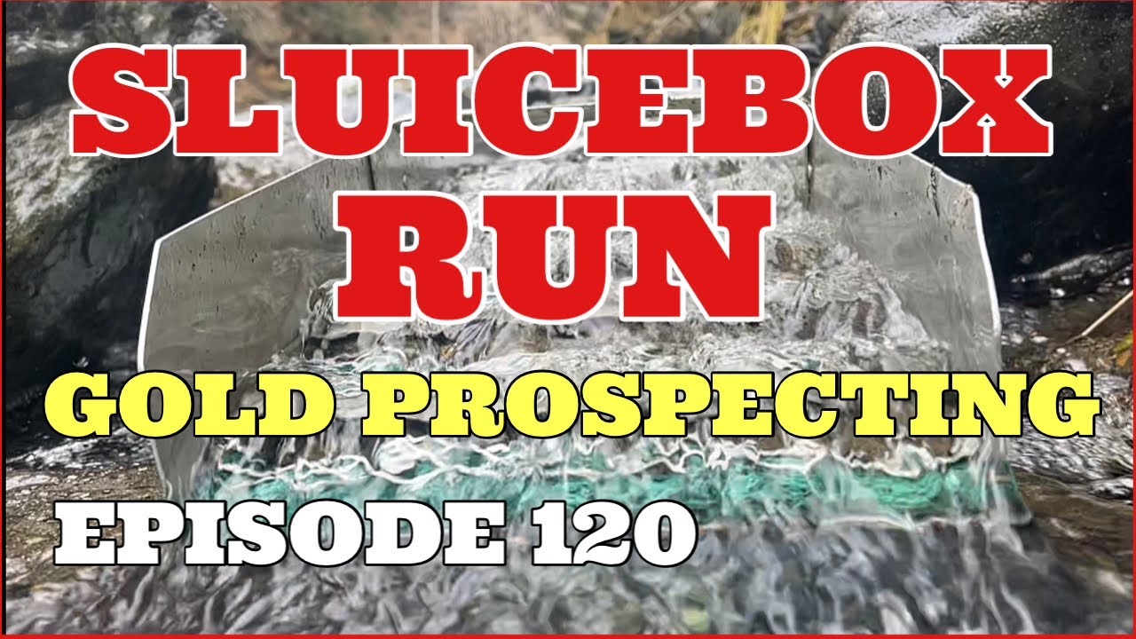 CATCHING FINE GOLD WITH A SLUICE BOX - EPISODE 120 - YouTube