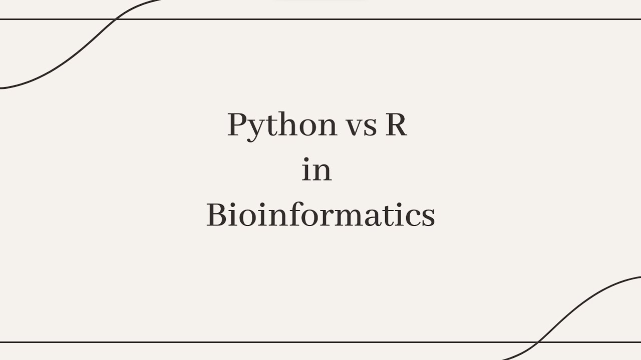 Python vs R language best for Bioinformatics - YouTube