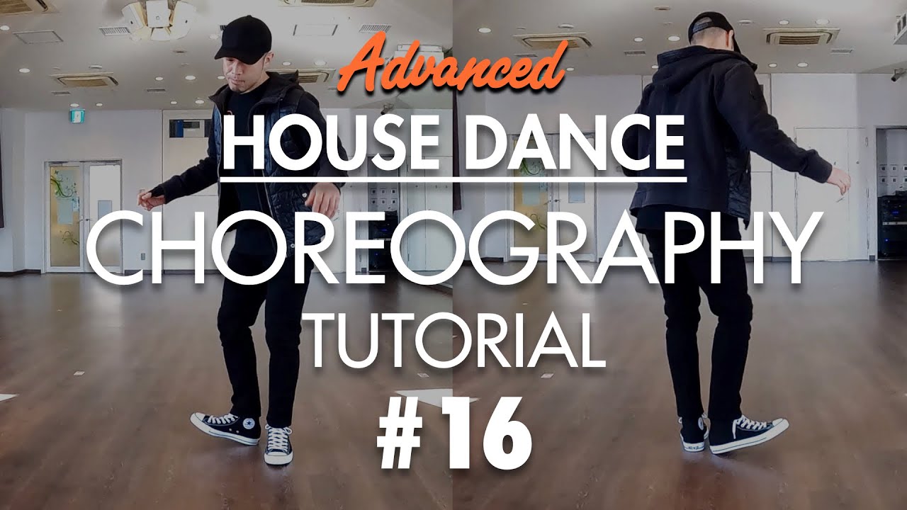 House Dance Moves Tutorial | Advanced Choreography 16 - YouTube