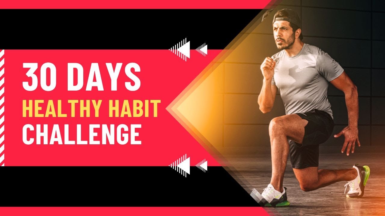 30 Day Healthy Habit Challenge | Welness Journey | Lose Weight ...
