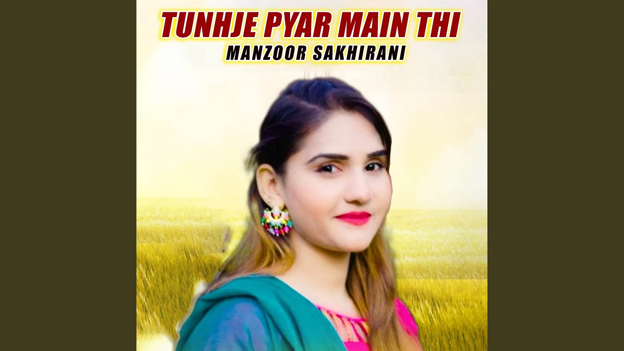 Tunhje Pyar Main Thi - YouTube