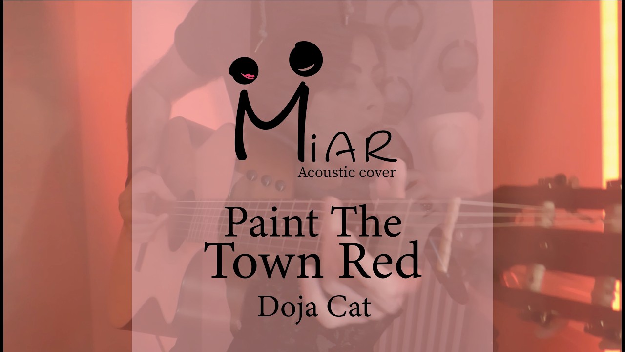 Paint The Town Red - Doja Cat, acoustic cover by Miar - YouTube