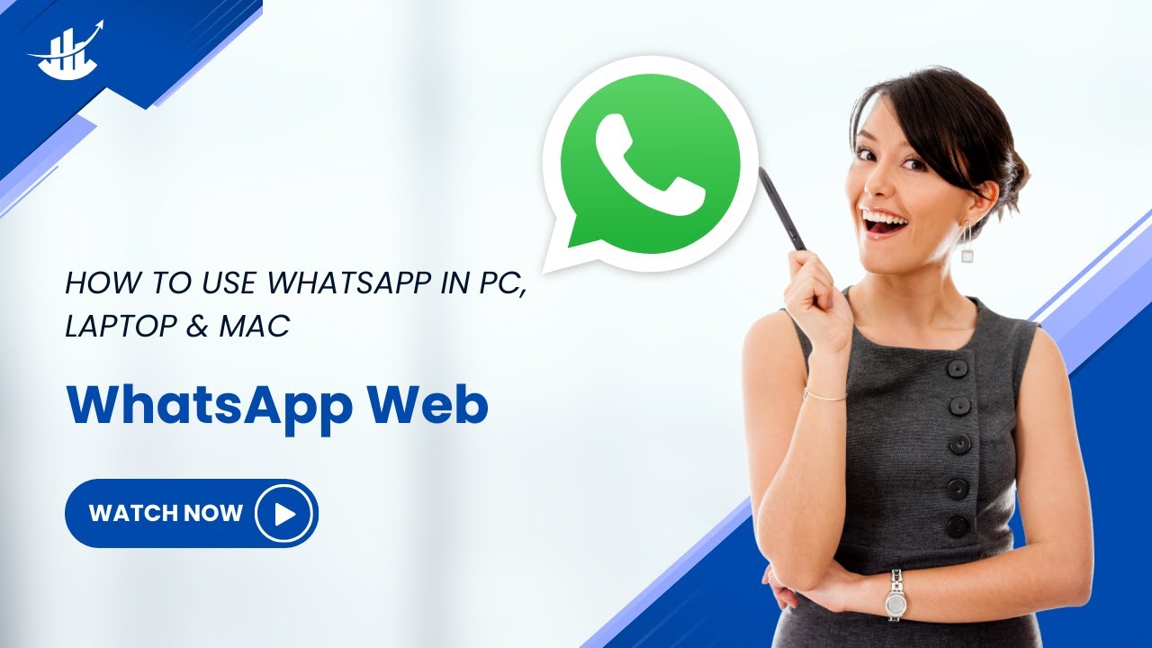 WhatsApp Web: A Comprehensive Guide for PC & Laptop Users | How to Use ...