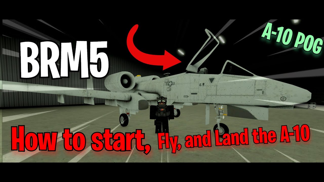 How to start, fly, and land the A-10 - BRM5 - YouTube