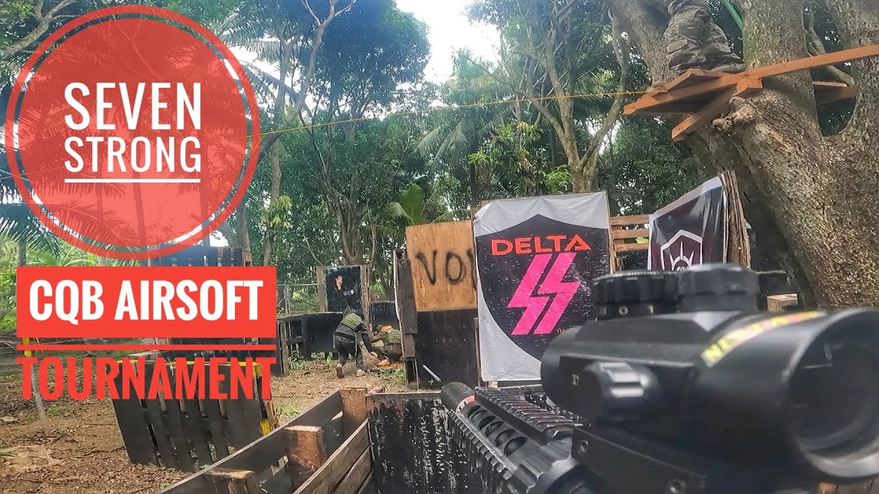 SEVEN STRONG: CLOSE QUARTER BATTLE AIRSOFT TOURNAMENT - YouTube