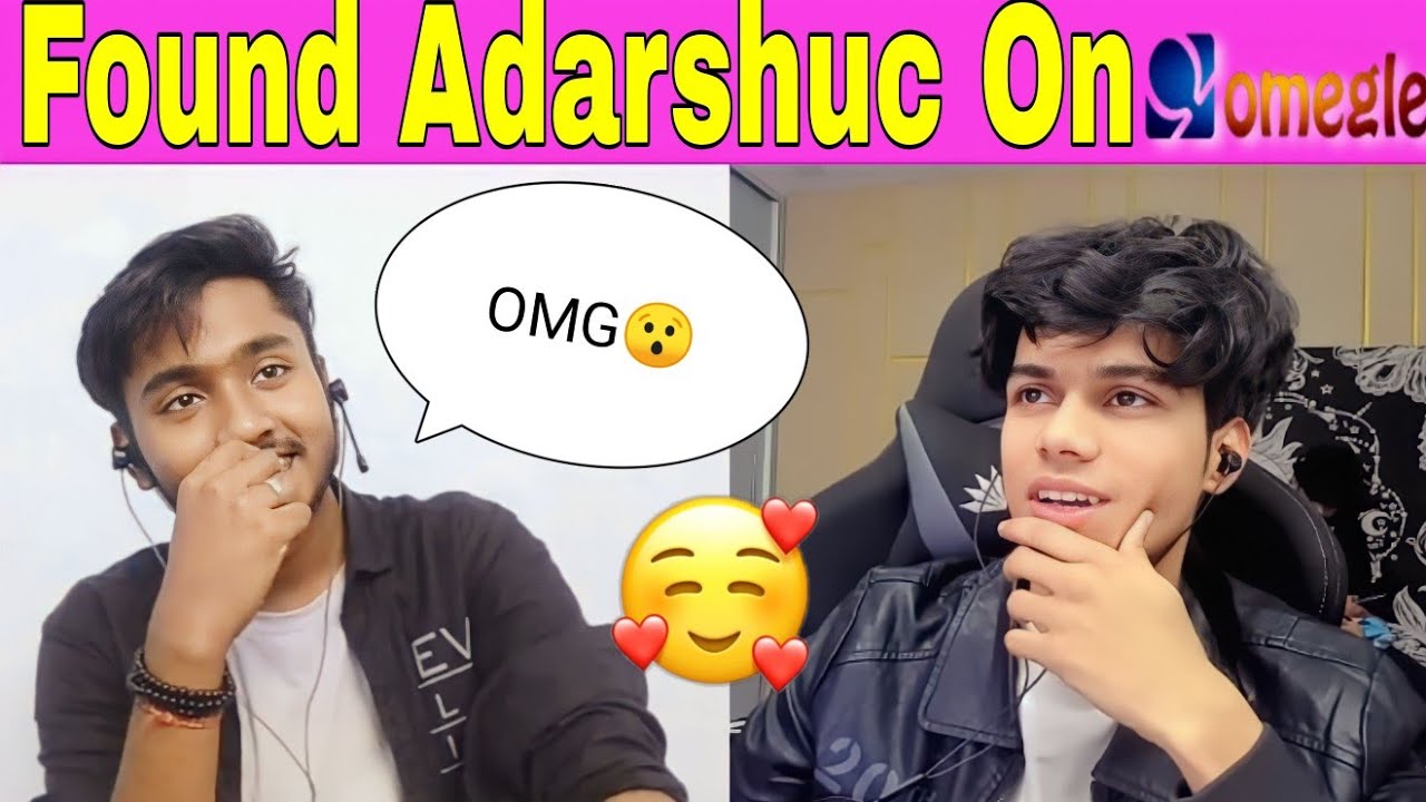 FOUND ADARSHUC ON OMEGLE 🥰 || @adarshuc #adarshuc - YouTube