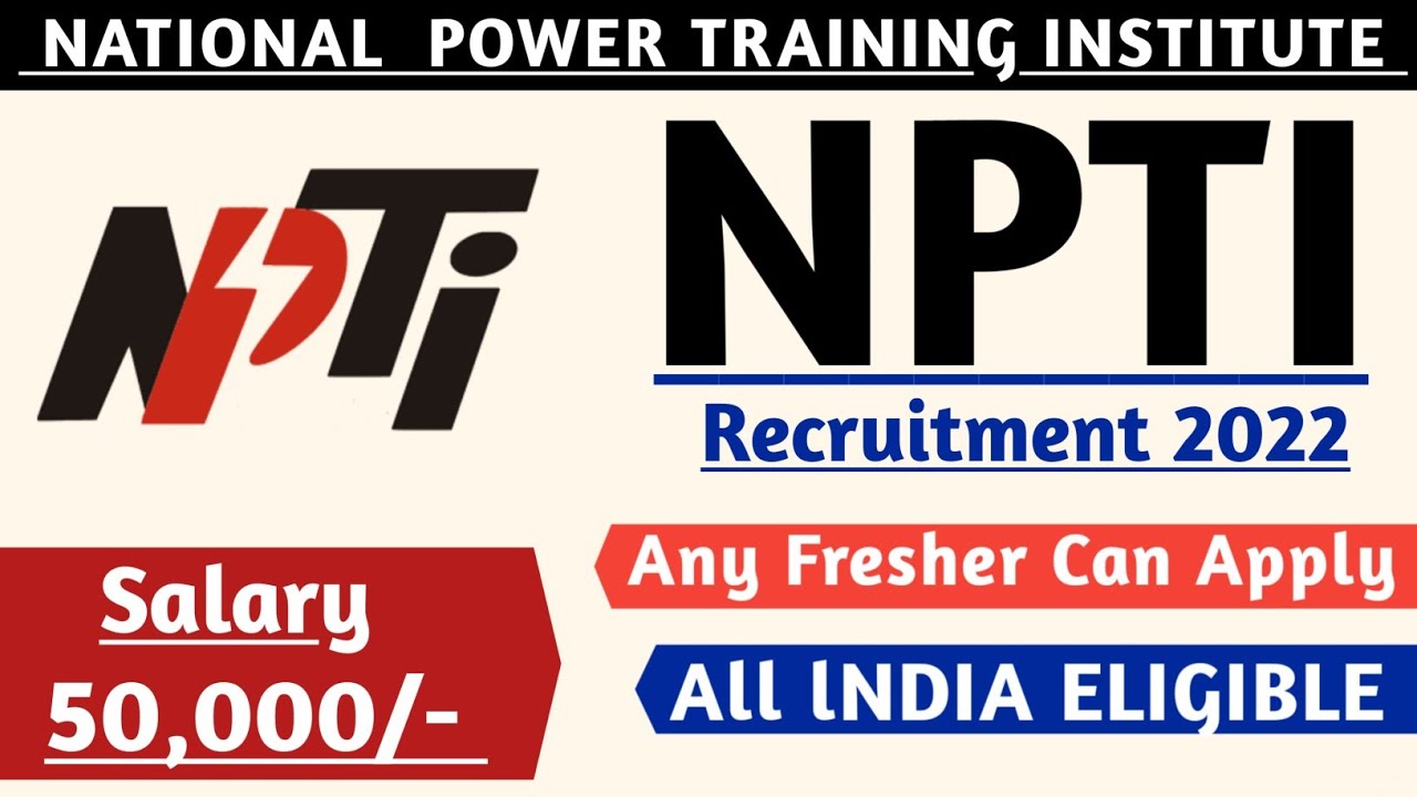 NPTI Recruitment 2021 | Fresher hiring 2021 | Job Vacancy 2021 | NPTI ...