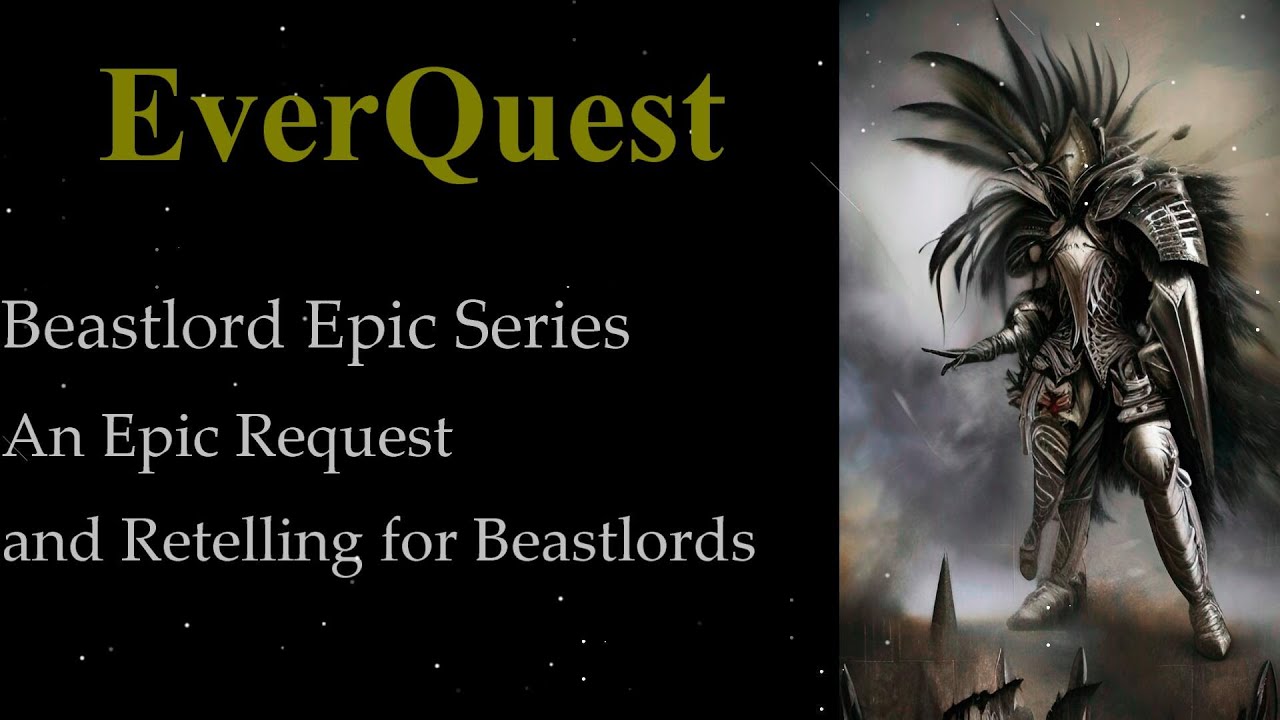 Everquest - An Epic Request and Retelling for Beastlords - YouTube