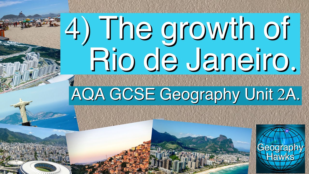 4) The growth of Rio de Janeiro - AQA GCSE Geography Unit 2A. Powered ...