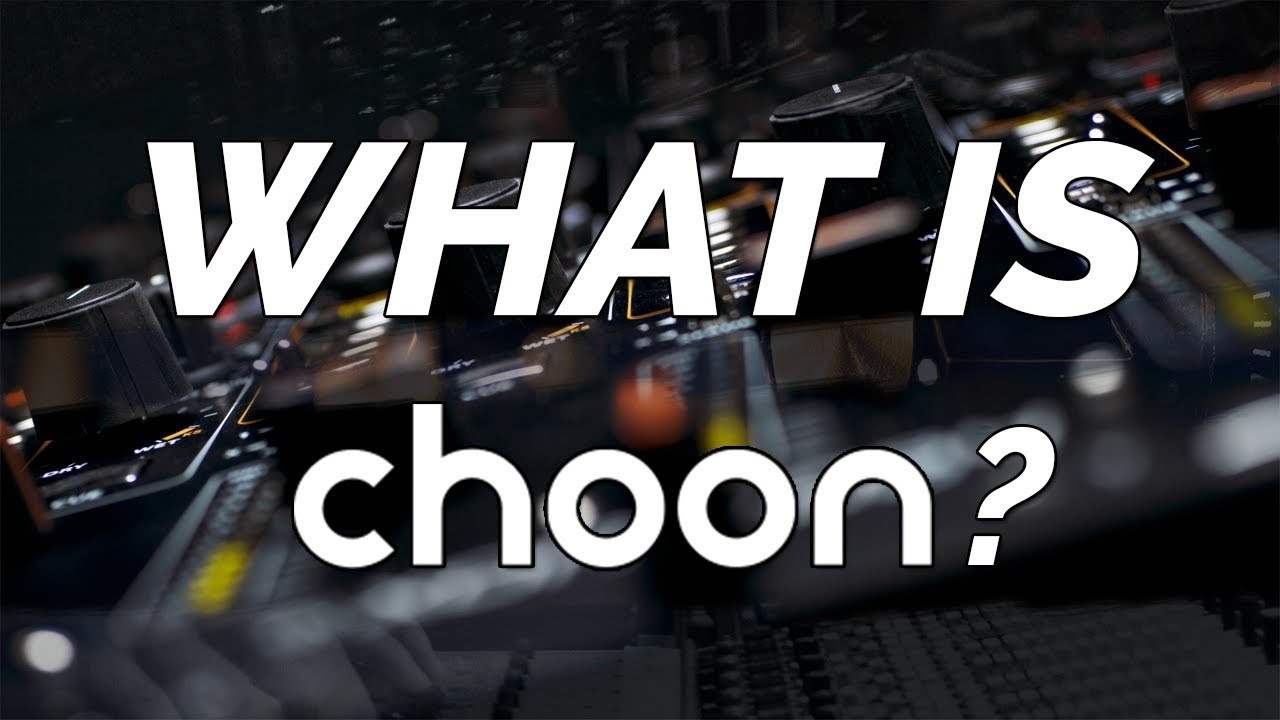 What is Choon? - YouTube