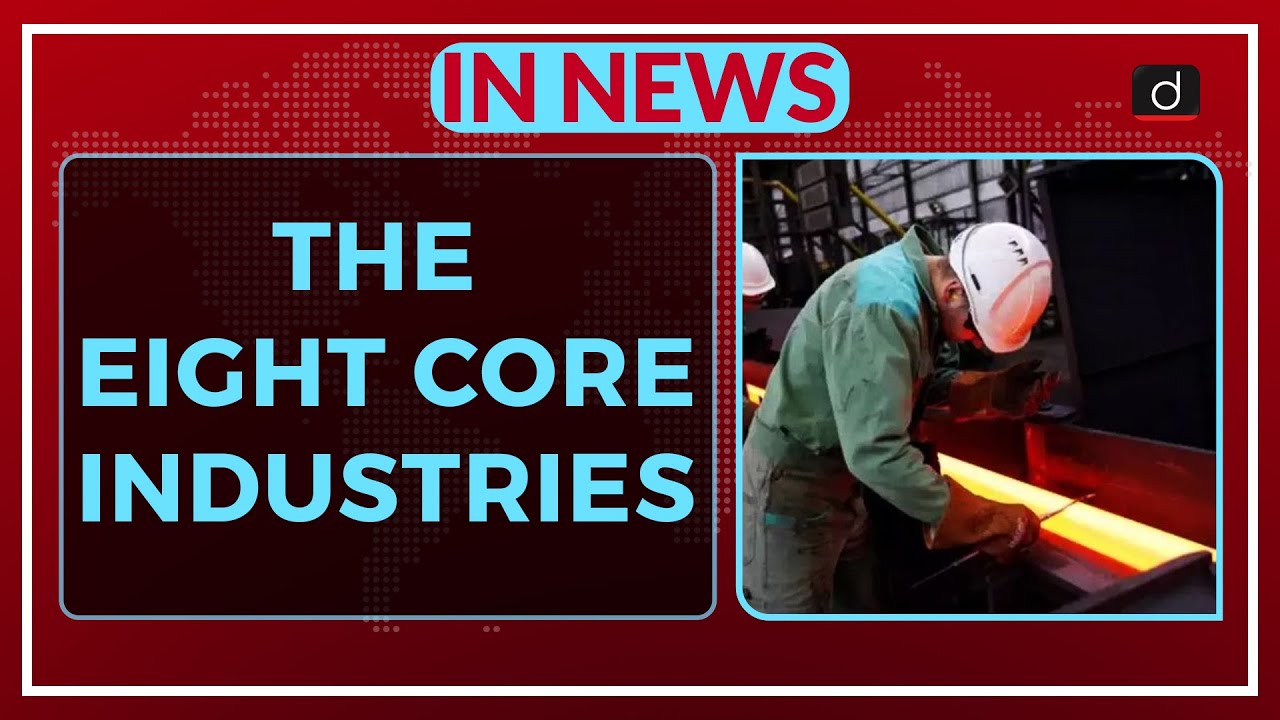 The Eight Core Industries - IN NEWS - YouTube