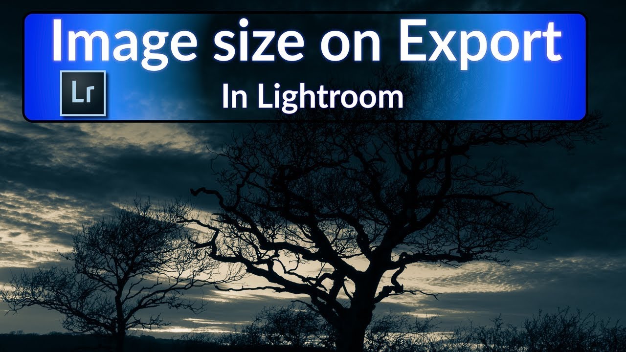 Getting Image Size Right When Exporting from Lightroom CC - YouTube