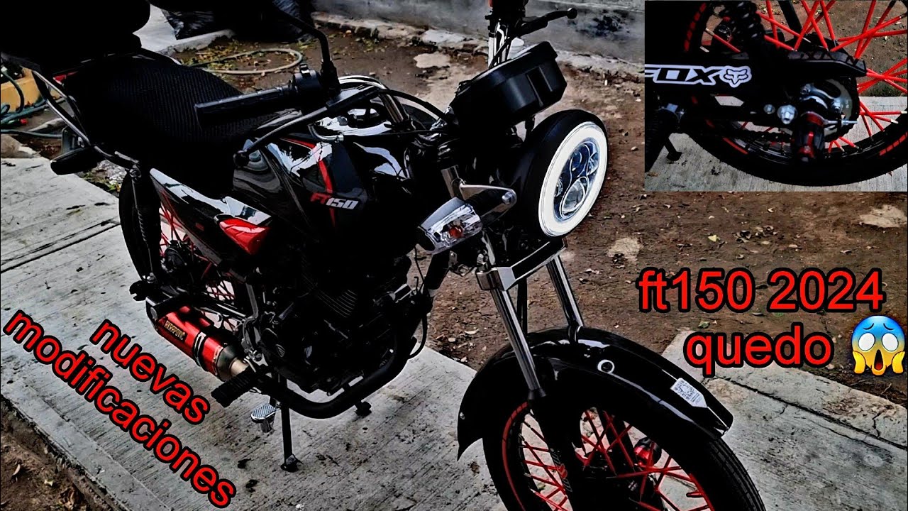 nuevas modificaciones a la ft150 2024 quedo 😱 - YouTube