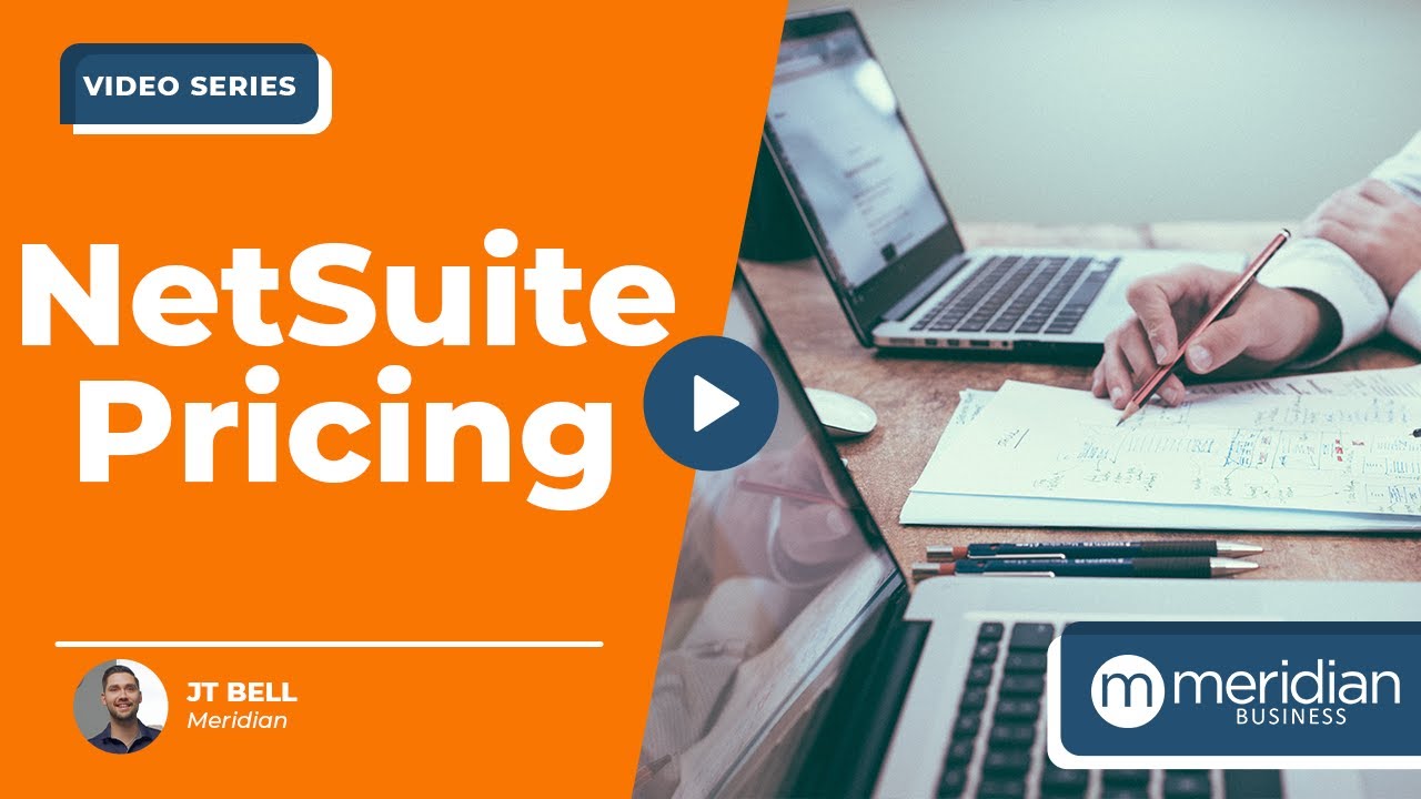 Understanding NetSuite Pricing | Meridian Business - YouTube