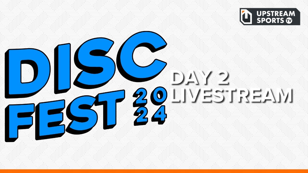 [LIVE] Disc Fest 2024 by Dog Pound Ultimate - Day 2 - YouTube