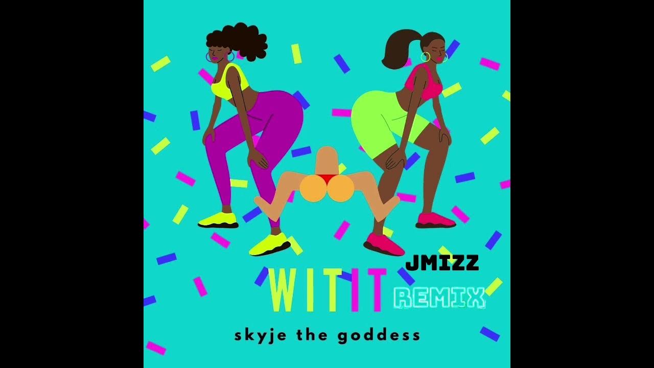 Skyje Ft jmizz -With It (Remix ) - YouTube Music