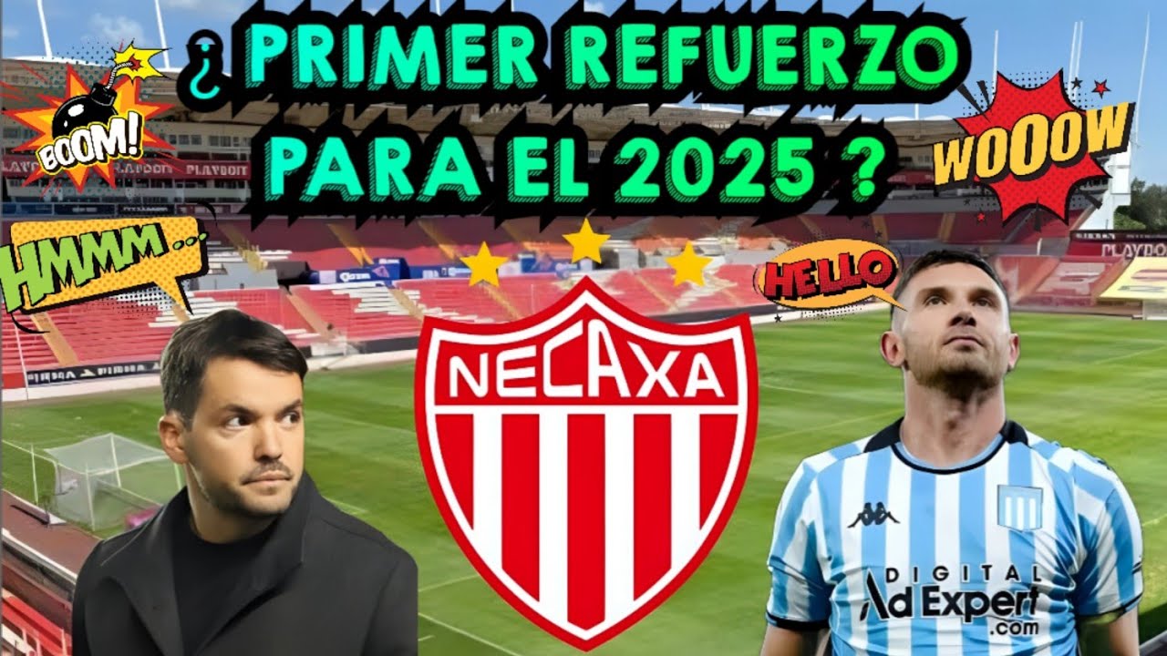 EL PRIMER REFUERZO DEL NECAXA PARA EL 2025 🤯 ¿ SE VIENE EL PRIMER ...
