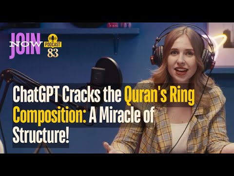 ChatGPT Cracks the Quran's Ring Composition: A Miracle of Structure ...
