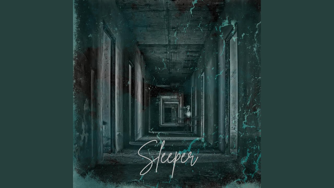 Sleeper (Reimagined) - YouTube