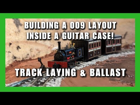 Building a OO9 Layout In A Guitar Case! | Track Laying & Ballast ...