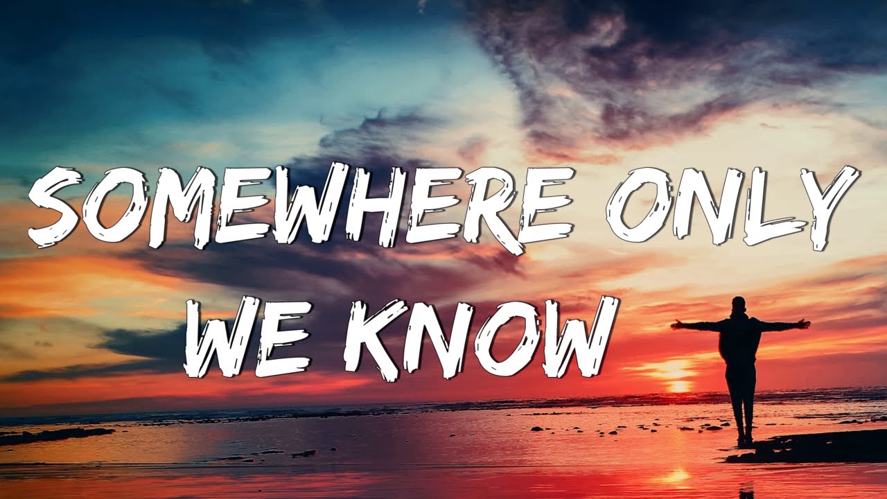 Somewhere Only We Know - Keane (Lyrics) || Ed Sheeran, Rosa Linn (Mix ...