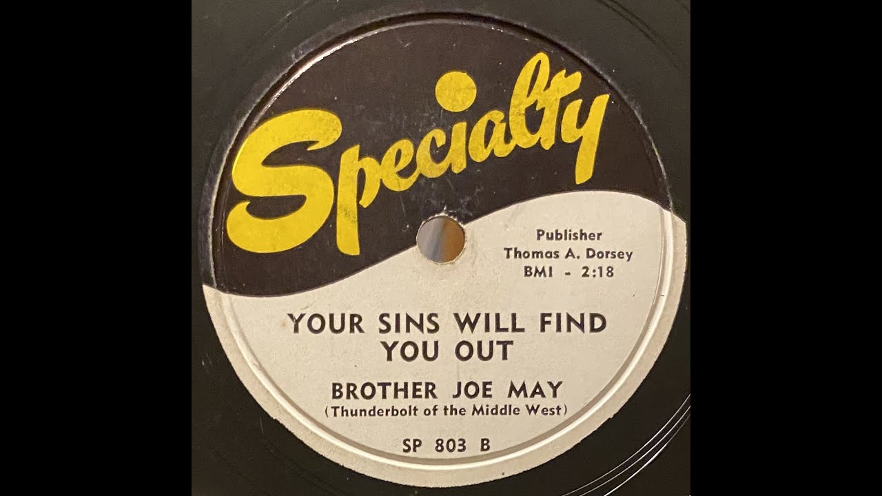 Brother Joe May - Your Sins Will Find You Out - Gospel 78RPM - YouTube