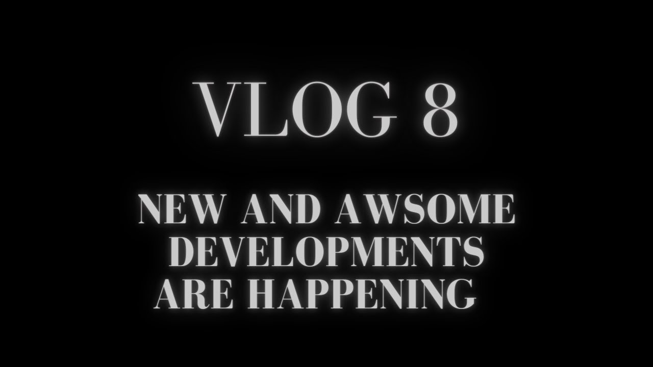Vlog 8 Youtube
