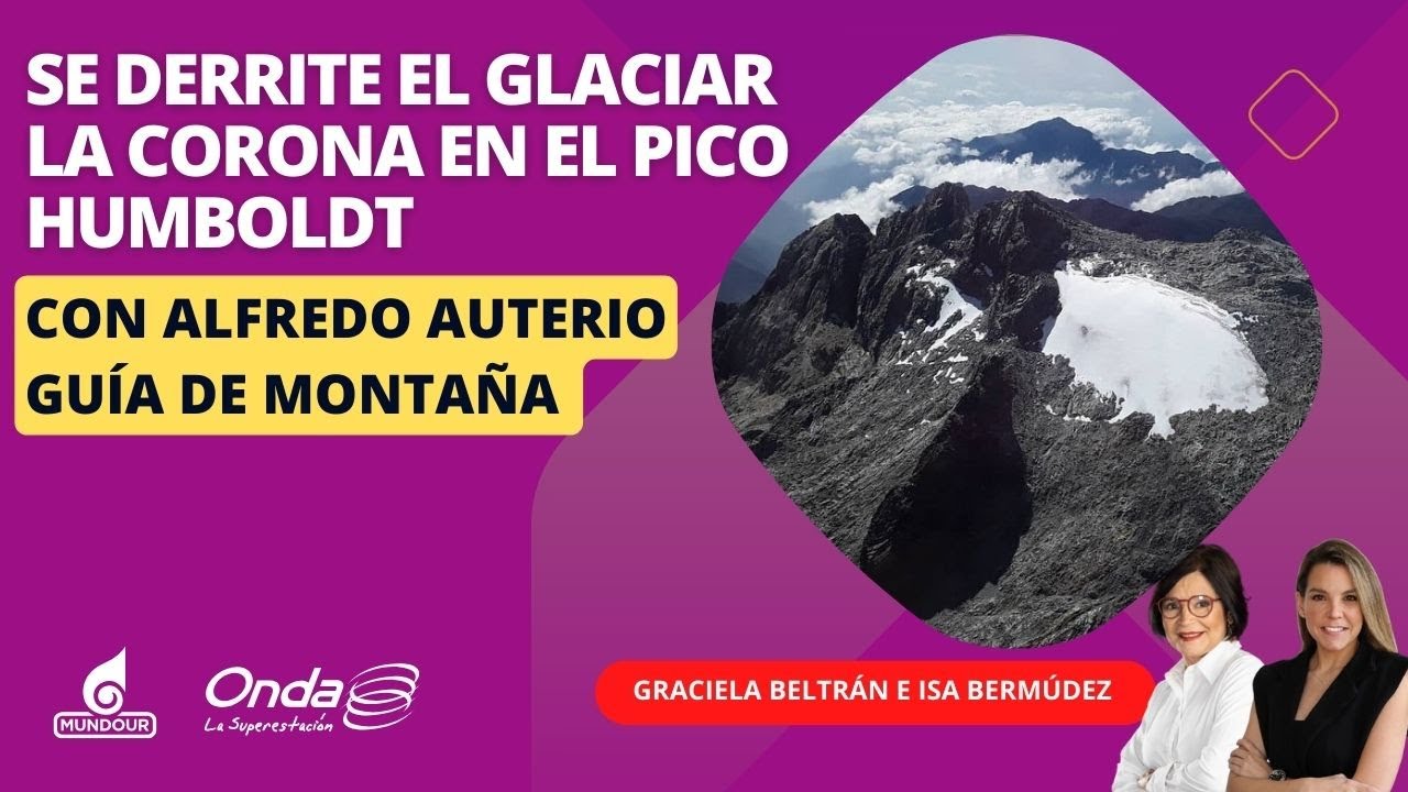 Se derrite el glaciar la corona en el pico Humboldt considerado el ...