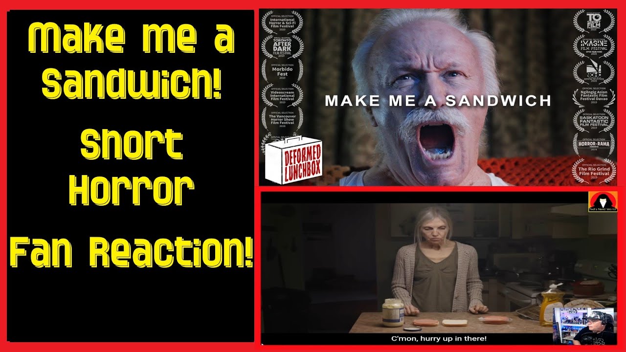 Short Horror Film - Make Me a Sandwich - Fan Reaction - YouTube