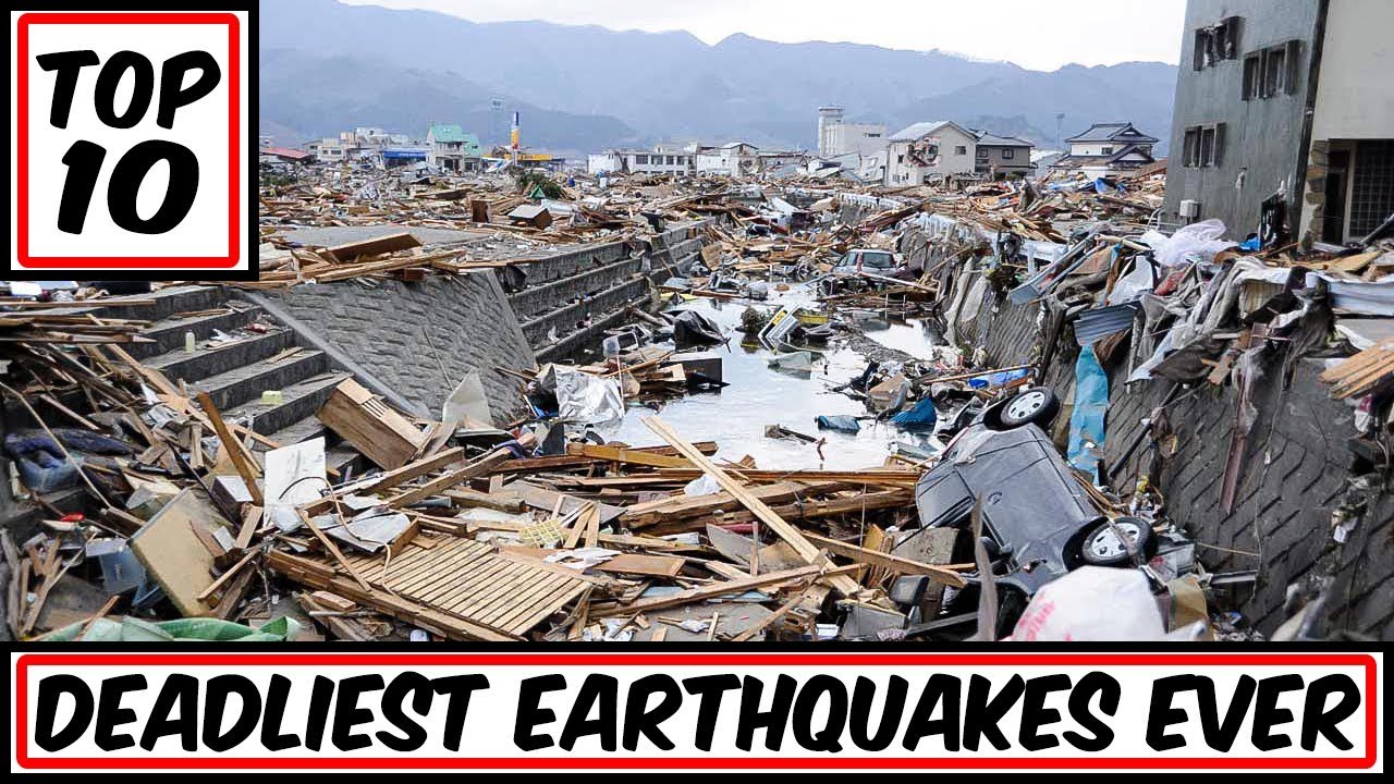 Top 10 Deadliest Earthquakes In History YouTube top-10-deadliest-earthquakes-in-history-youtube