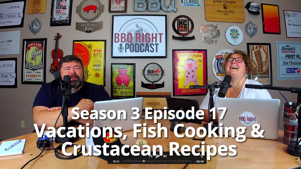 Vacations, Fish Cooking & Crustacean Recipes – Season 3: Episode 17 ...