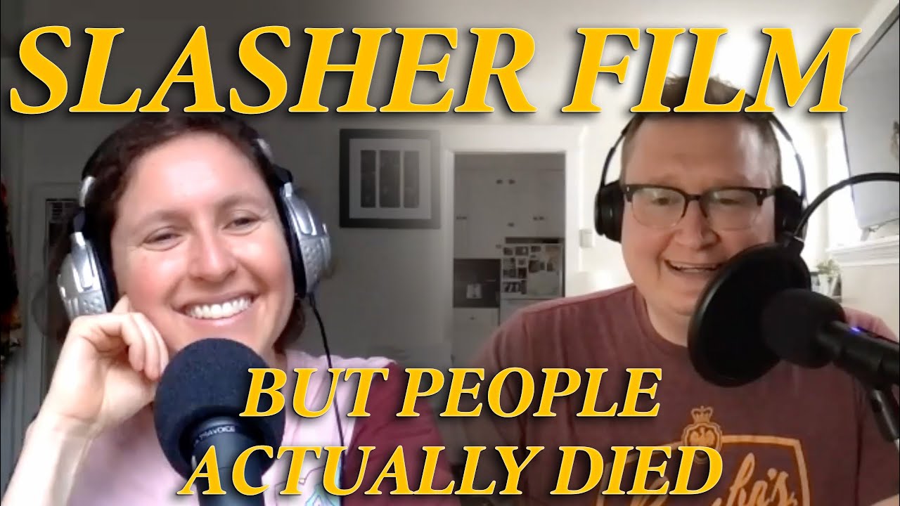 Slasher Film Where Actual Murders Happened During Filming (w/ Katelyn ...