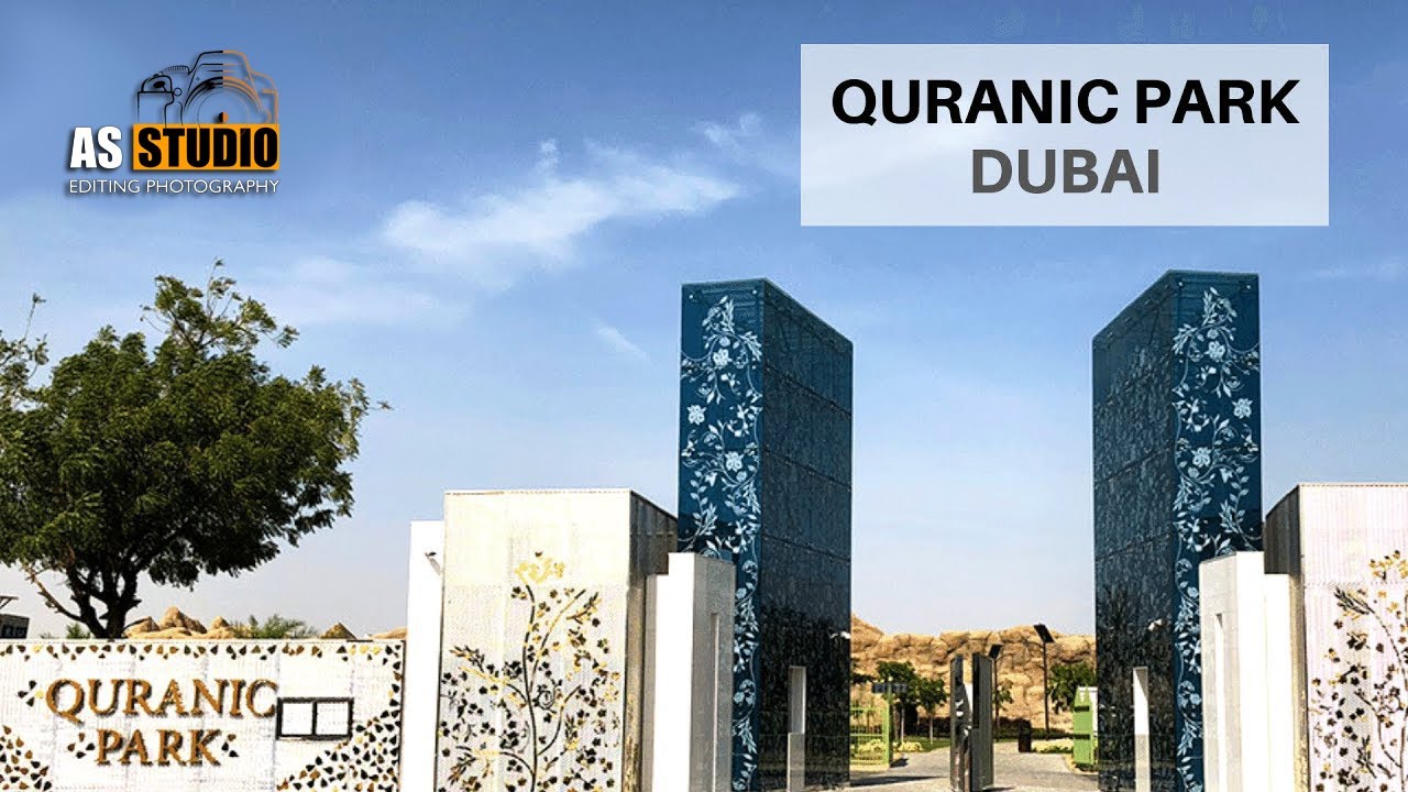 QURAN PARK (DUBAI) ISLAMIC PARK - YouTube