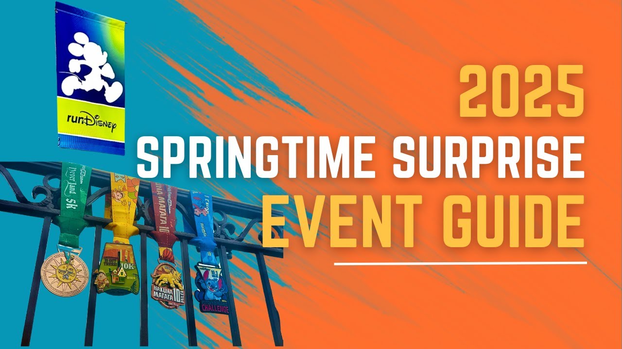 2025 Springtime Surprise Weekend Explained | runDisney Event Breakdown ...