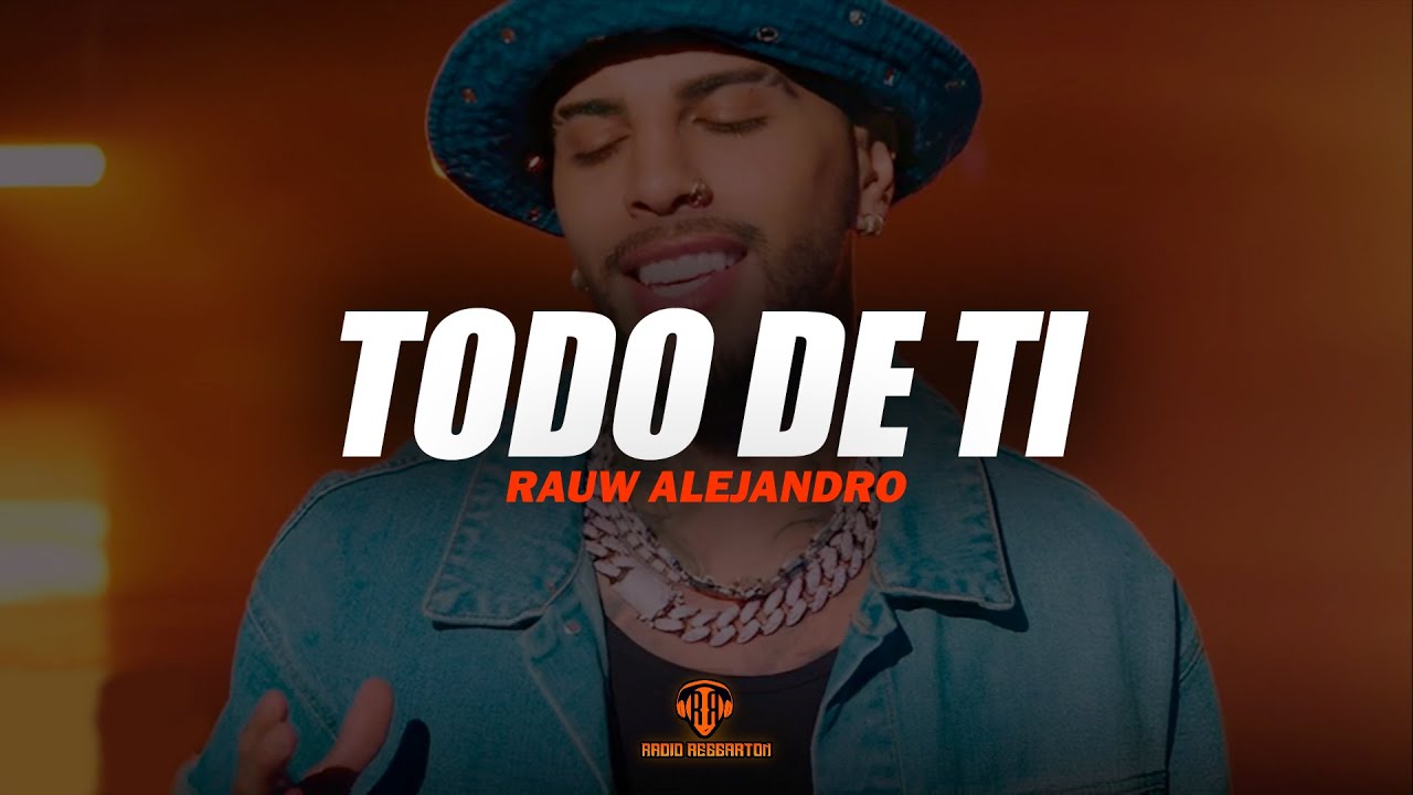 Rauw Alejandro - Todo de Ti (Video Letra/Lyrics) - YouTube