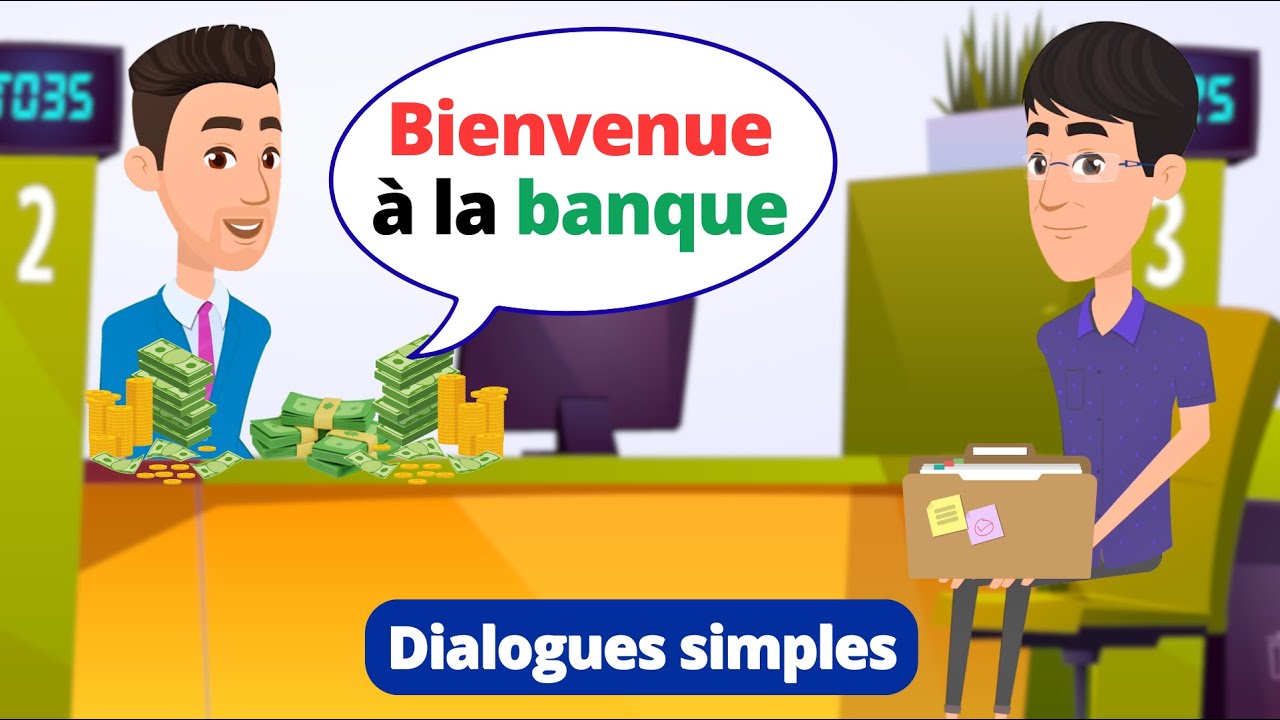 Daily French Conversation (à la banque) Apprendre à Parler Français ...