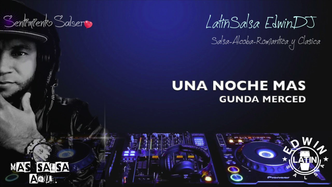 Una Noche Mas - Gunda Merced - YouTube