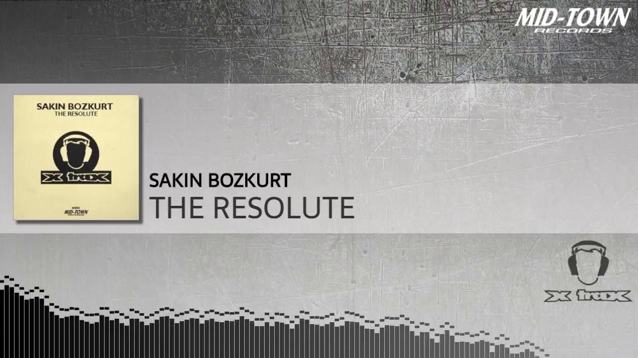 Sakin Bozkurt - The Resolute (Club mix) - YouTube