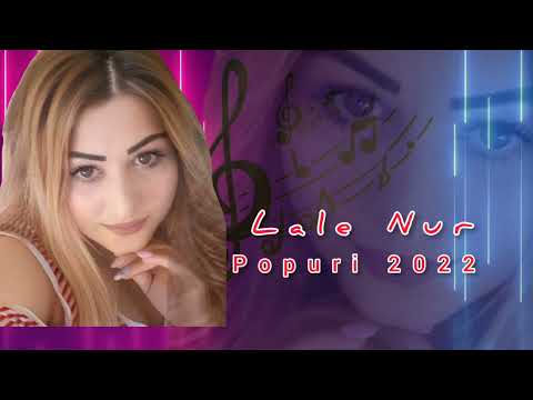 mohtesem popuri super yigma mahnilar - Lale Nur 2022 ( Audio official )
